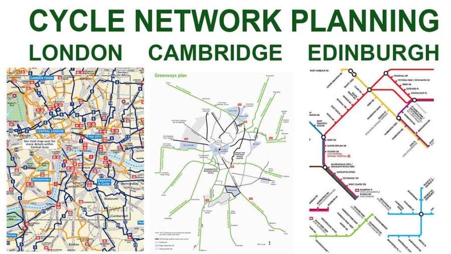 Bicycle network planning and design: in Edinburgh, Cambridge and London ...
